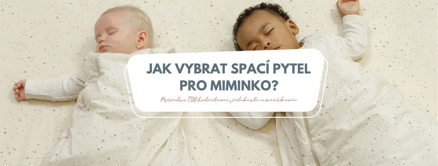 Jak vybrat spací pytel pro miminko | TOG hodnoty, velikosti a značky ...